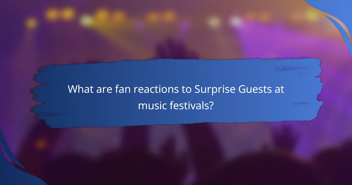 The Rise Of Surprise Guests In Music Festival Lineups: Trends And Fan 